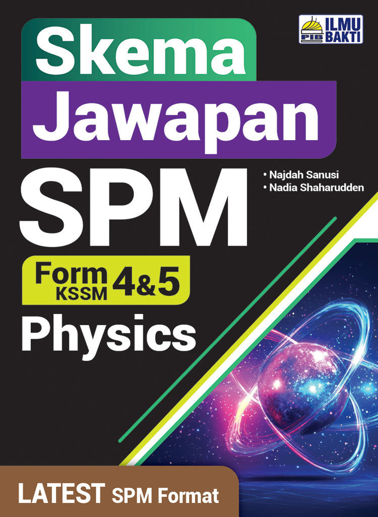 Skema Jawapan SPM Physics KSSM Form 4&5 – Penerbit Ilmu Bakti Sdn Bhd