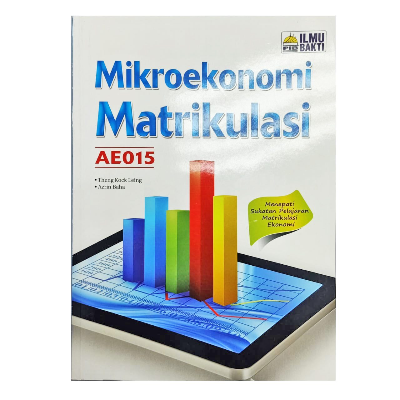 Mikroekonomi Matrikulasi AE015 – Penerbit Ilmu Bakti Sdn Bhd